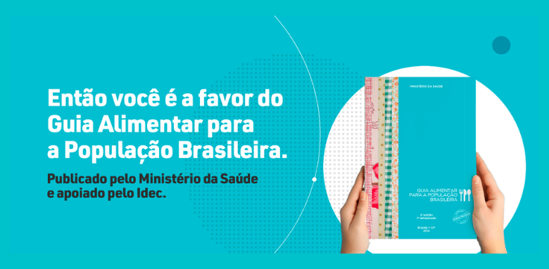 Idec lança campanha para divulgação do Guia Alimentar para a População ...
